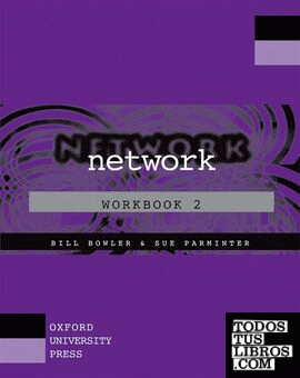 Network 2. Workbook de Bowler, Bill / Parminter, Sue 978-0-19-436206-1