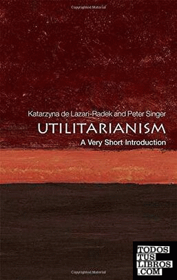 Utilitarianism de Singer, Peter 978-0-19-872879-5