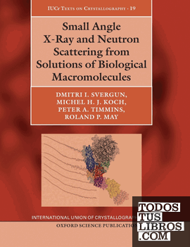 Small Angle X-Ray And Neutron Scattering From Solutions Of Biological ...