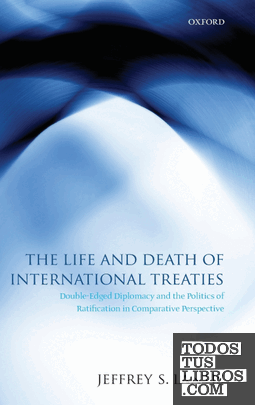 Life And Death Of International Treaties de Jeffrey S Lantis 978-0-19 ...