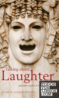 Talking About Laughter de Alan H. Sommerstein 978-0-19-955419-5