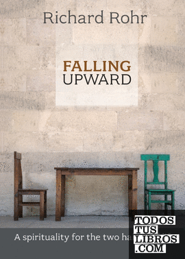 Falling Upward de Richard Rohr 978-0-281-06891-3