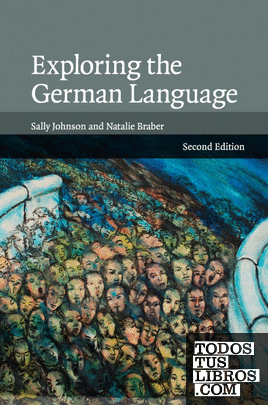 Exploring The German Language de Sally Johnson/Natalie Braber 978-0-521 ...