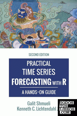 Practical Time Series Forecasting With R de Shmueli, Galit / Lichtendahl, Jr Kenneth C. 978-0 ...