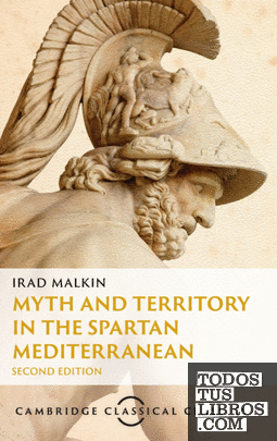 Myth And Territory In The Spartan Mediterranean de Irad Malkin 978-1 ...