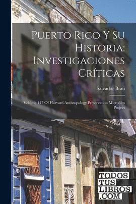 Puerto Rico Y Su Historia de 978-1-01-703992-4