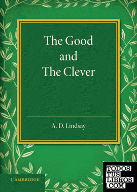 The Good And The Clever de Lindsay, A. D. 978-1-107-63936-2