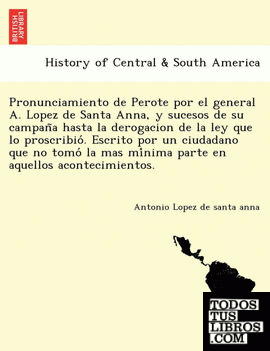 Todos los libros del autor Antonio Lopez De Santa Anna