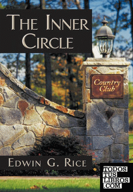 The Inner Circle de Rice, Edwin G. 978-1-4502-3605-8