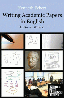Writing Academic Papers In English de Eckert, Kenneth 978-1-7750234-2-5