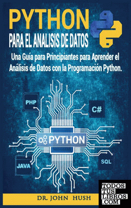 Python Para El Análisis De Datos de Dr. John Hush 978-1-80123-441-2