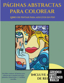 Libro De Pintar Para Adultos En PDF (Páginas Abstractas Para Colorear) de Santiago, Garcia 978-1 ...