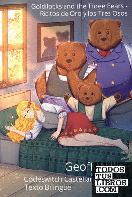 Goldilocks And The Three Bears - Ricitos De Oro Y Los Tres Osos de ...