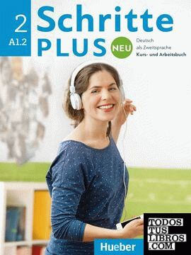 Schritte Plus Neu 2 A1.2 Kurs- Und Arbeitsbuch, M. Audio-CD Zum ...
