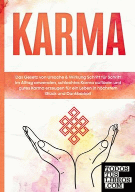 Karma: Das Gesetz Von Ursache & Wirkung Schritt Für Schritt Im Alltag ...