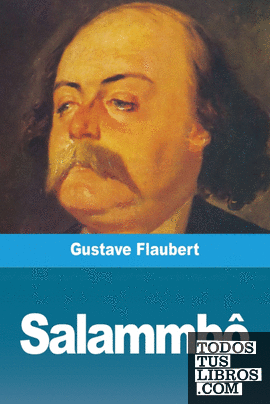 Salammbô de Gustave Flaubert 978-3-96787-683-3
