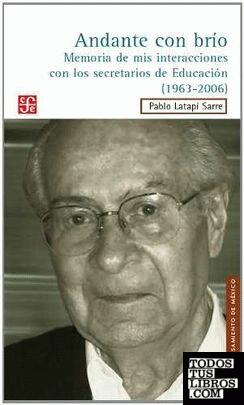 Andante Con Brío. Memoria De Mis Interacciones Con Los Secretarios De ...