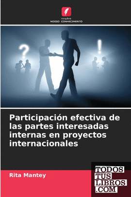 Participación Efectiva De Las Partes Interesadas Internas En Proyectos ...