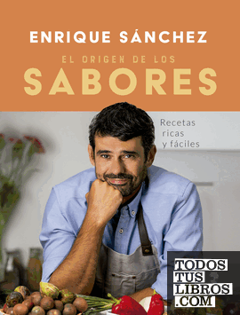 El Origen De Los Sabores de Sánchez Gutiérrez, Enrique 978-84-10286-08-5