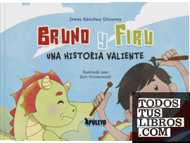 Bruno Y Firu, Una Historia Valiente de Sánchez Olivares, Irene 978-84 ...