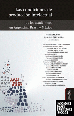 Las Condiciones De Producción Intelectual De Los Académicos En ...