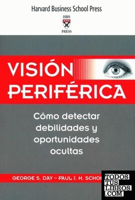 Visión Periférica de Day, George S. / Schoemaker, Paul J. H. 978-84-234 ...