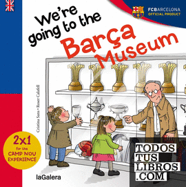 DIG. WE ARE GOING TO BARÇA MUSEUM de Sans Mestre, Cristina 978-84-246 ...