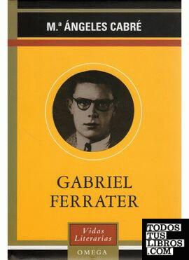 GABRIEL FERRATER de Mª ANGELS CABRE 978-84-282-1312-7