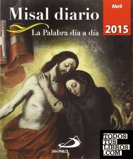 MISAL DIARIO - ABRIL 2015 de EQUIPO SAN PABLO 978-84-285-4659-1