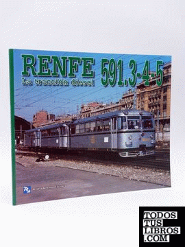 Renfe 591 de Miquel Solé, Josep 978-84-95493-28-6