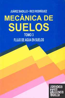 Mecánica De Suelos de Juárez Badillo, Eulalio 978-968-18-0471-8