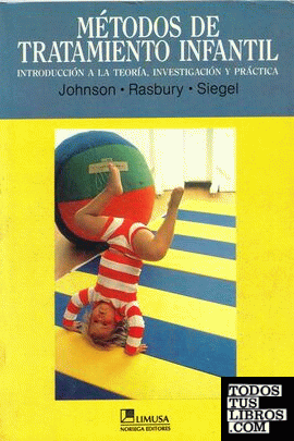 METODOS DE TRATAMIENTO INFANTIL de JOHNSON, JAMES H./RASBURY, WILEY C ...