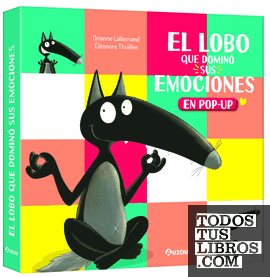 El Lobo Que Dominó Sus Emociones, Libro Pop-up de Lallemand, Orianne ...
