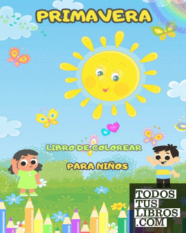 Libro Para Colorear De La Primavera Para Niños de MY FIRST COLORING ...