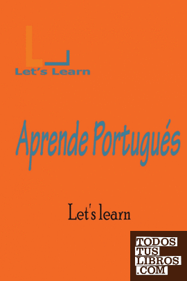 Lets Learn - Aprende Portugués de Lets Learn 979-8-215-47405-1